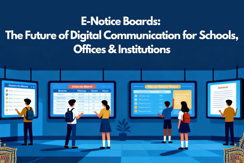 E-Notice Boards: The Future of Digital Communication for Schools ...